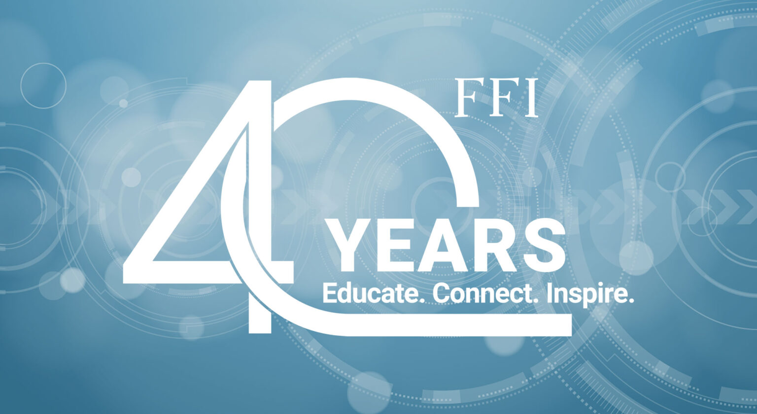 FFI at 40: Honoring Our Origins and Shaping the Future - FFI Practitioner